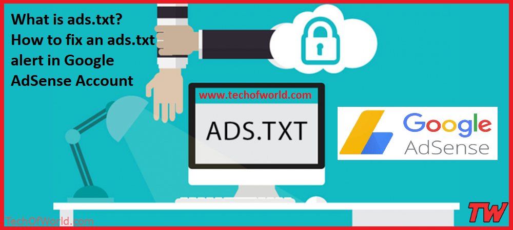 What is ads.txt? How to fix an ads.txt alert in Google AdSense Account ...